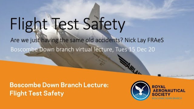 Recorded Lecture: Flight Test Safety by Nick Lay - RAeS Boscombe Down ...